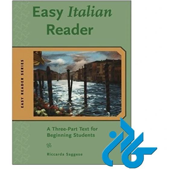 خرید و قیمت Easy Italian Reader A Three Part Text for Beginning ...