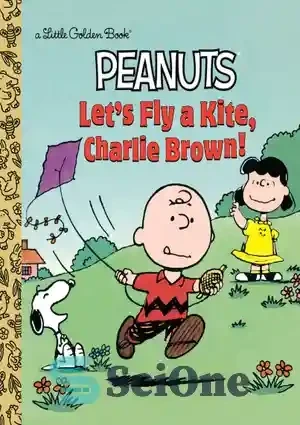 خرید و قیمت دانلود کتاب Let’s Fly a Kite, Charlie Brown! – بیا بادبادک ...