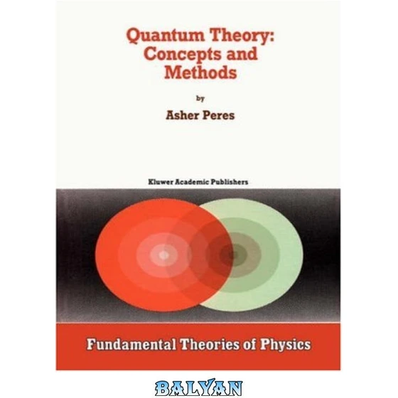 خرید و قیمت دانلود کتاب Quantum Theory Concepts And Methods ا نظریه کوانتومی مفاهیم و روش ها ترب