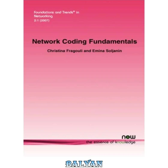 خرید و قیمت دانلود کتاب Network Coding Fundamentals ترب
