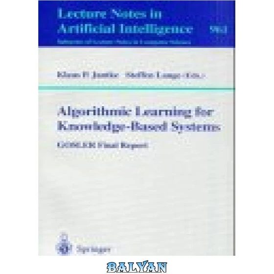 خرید و قیمت دانلود کتاب Algorithmic Learning For Knowledge Based Systems Gosler Final Report ترب