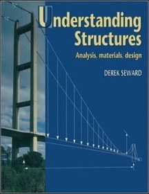 خرید و قیمت Seward D., Understanding Structures - Analysis, Materials, Design, 2nd ed, 1998 ...