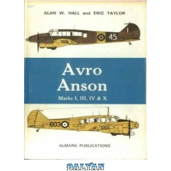 خرید و قیمت دانلود کتاب Avro Anson Marks I, II, III, IV and X | ترب