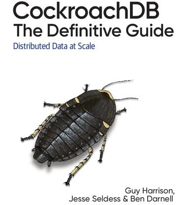 خرید و قیمت دانلود کتاب CockroachDB The Definitive Guide Distributed Data at Scale ویرایش 2022 | ترب