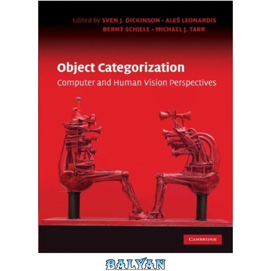 خرید و قیمت دانلود کتاب Object Categorization: Computer and Human Vision Perspectives | ترب