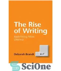خرید و قیمت دانلود کتاب The Rise of Writing: Redefining Mass Literacy ...