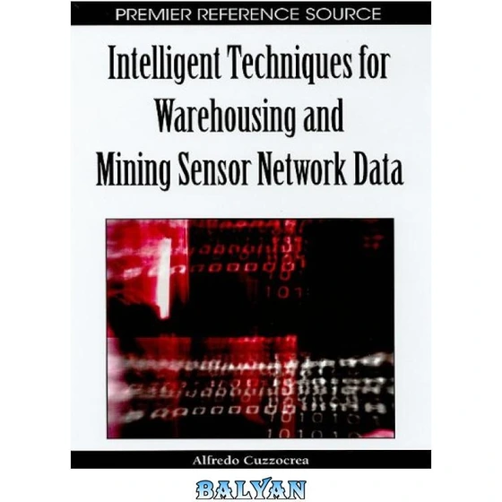 خرید و قیمت دانلود کتاب Intelligent Techniques For Warehousing And Mining Sensor Network Data ترب