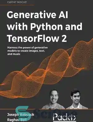 خرید و قیمت دانلود کتاب Generative AI with Python and TensorFlow 2 ...