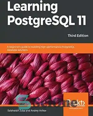 خرید و قیمت دانلود کتاب Learning PostgreSQL 11: A beginnerÖs guide to building high-performance ...