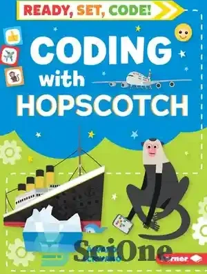 خرید و قیمت دانلود کتاب Coding With Hopscotch (Ready, Set, Code!) - کدنویسی با Hopscotch (آماده ...