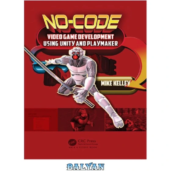 خرید و قیمت دانلود کتاب No Code Video Game Development Using Unity And Playmaker ترب