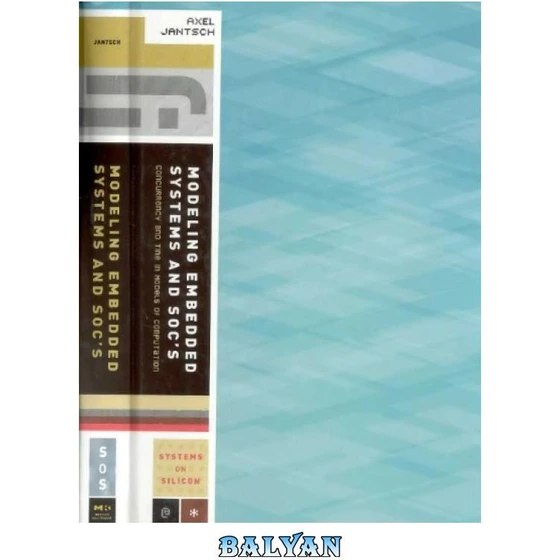 خرید و قیمت دانلود کتاب Modeling Embedded Systems And Socs Concurrency And Time In Models Of