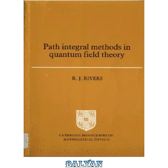 خرید و قیمت دانلود کتاب Path Integral Methods in Quantum Field Theory ا ...