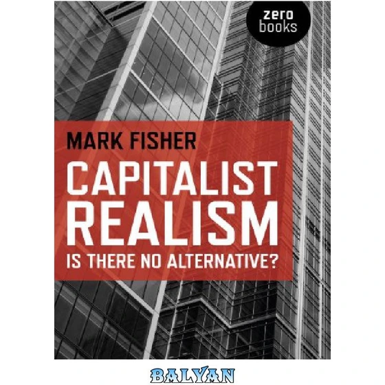 خرید و قیمت دانلود کتاب Capitalist Realism - Is there no alternative? | ترب