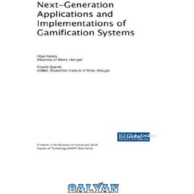خرید و قیمت دانلود کتاب Next-Generation Applications and Implementations of Gamification Systems ...