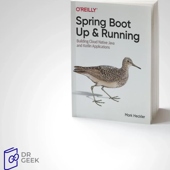 خرید و قیمت کتاب Spring Boot Up And Running Building Cloud Native Java And Kotlin 