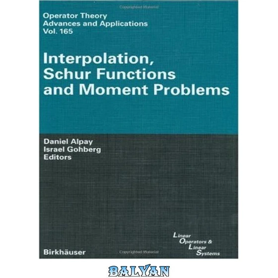 خرید و قیمت دانلود کتاب Interpolation, Schur Functions and Moment Problems | ترب