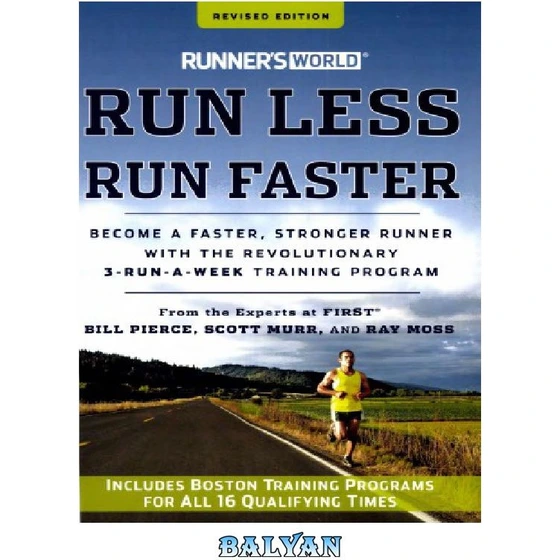 خرید و قیمت دانلود کتاب Run Less Run Faster: Become a Faster, Stronger ...