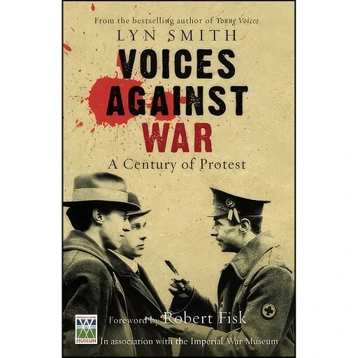 خرید و قیمت کتاب زبان اصلی Voices Against War اثر Lyn Smith and Robert ...