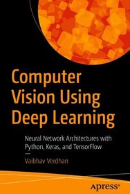 خرید و قیمت دانلود کتاب Computer Vision Using Deep Learning: Neural ...