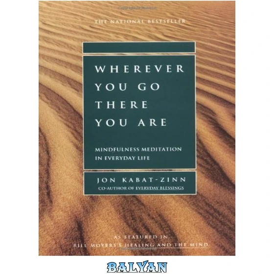 خرید و قیمت دانلود کتاب Wherever You Go, There You Are: Mindfulness ...