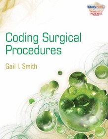 خرید و قیمت دانلود کتاب Coding Surgical Procedures: Beyond the Basics ویرایش 1 | ترب