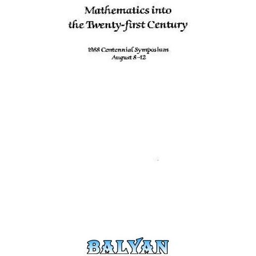 خرید و قیمت دانلود کتاب Soc. Centennial Pubs - Math into the 21st Century | ترب