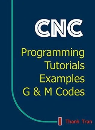 خرید و قیمت دانلود کتاب Cnc Programming Tutorials Examples G & M Codes ...