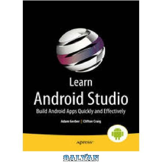 خرید و قیمت دانلود کتاب Learn Android Studio: Build Android Apps Quickly and Effectively | ترب
