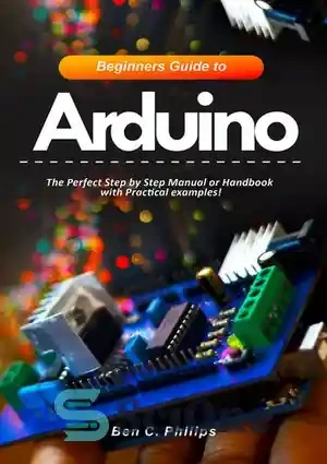 خرید و قیمت دانلود کتاب Beginners Guide to Arduino: The Perfect Step by ...