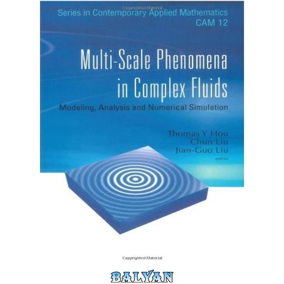 خرید و قیمت دانلود کتاب Multi-scale Phenomena in Complex Fluids: Modeling, Analysis and ...