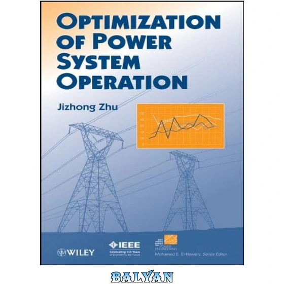 خرید و قیمت دانلود کتاب Optimization Of Power System Operation Ieee Press Series On Power 