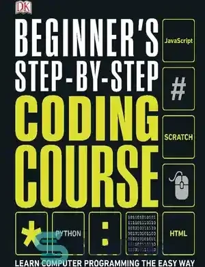 خرید و قیمت دانلود کتاب Beginner's Step-By-Step Coding Course: Learn ...