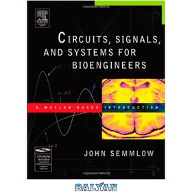 خرید و قیمت دانلود کتاب Circuits, Signals, and Systems for Bioengineers: A MATLAB-Based ...
