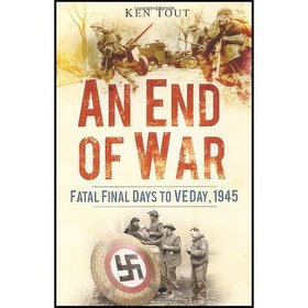 خرید و قیمت کتاب زبان اصلی An End of War اثر Ken Tout | ترب