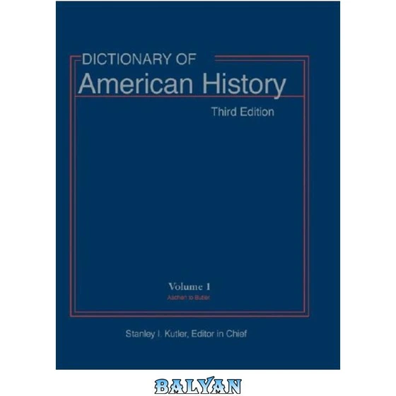 خرید و قیمت دانلود کتاب Dictionary of American History, 3rd Edition (10 ...