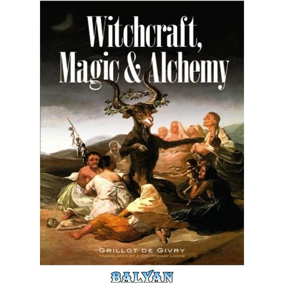 خرید و قیمت دانلود کتاب Witchcraft, Magic and Alchemy | ترب