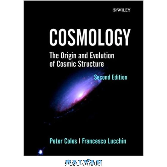 خرید و قیمت دانلود کتاب Cosmology: the origin and evolution of cosmic ...