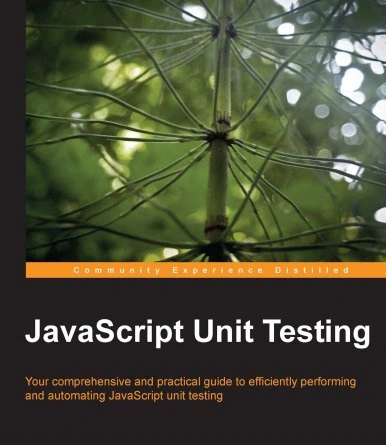 خرید و قیمت دانلود کتاب JavaScript Unit Testing 1st New edition | ترب