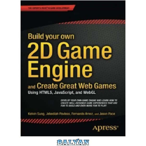 خرید و قیمت دانلود کتاب Build Your Own 2d Game Engine And Create Great Web Games Using Html5