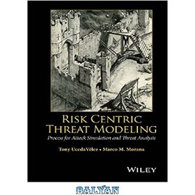 خرید و قیمت دانلود کتاب Risk Centric Threat Modeling: Process for ...