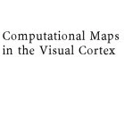 خرید و قیمت دانلود کتاب Computational Maps in the Visual Cortex ویرایش ...