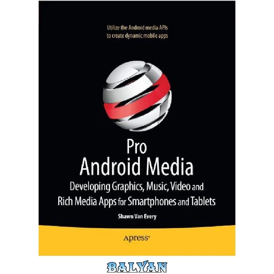 خرید و قیمت دانلود کتاب Pro Android Media Developing Graphics Music Video And Rich Media