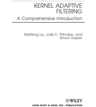 خرید و قیمت دانلود کتاب Kernel Adaptive Filtering A Comprehensive Introduction 2010 | ترب
