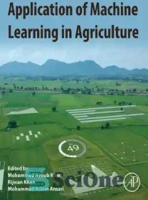 خرید و قیمت دانلود کتاب Application of Machine Learning in Agriculture - کاربرد یادگیری ماشینی ...
