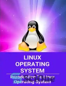 خرید و قیمت دانلود کتاب Linux Operating System: Introduction To Linux ...
