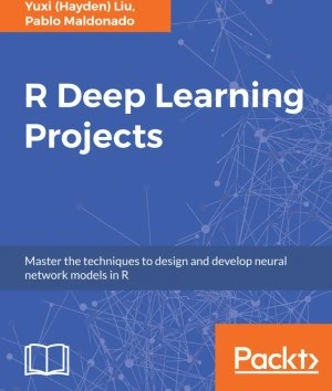 خرید و قیمت دانلود کتاب R Deep Learning Projects: Master the techniques ...