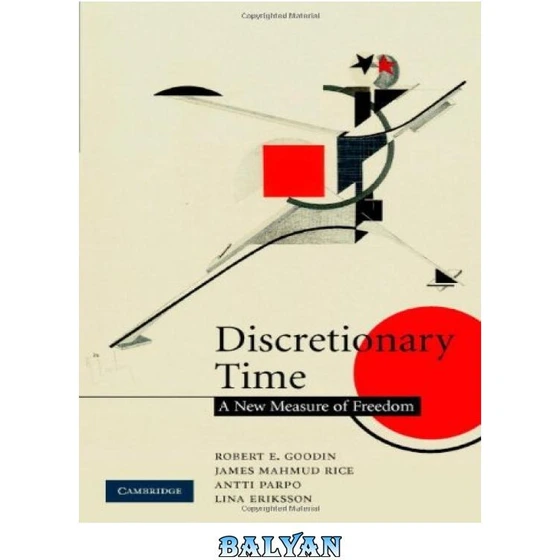 خرید و قیمت دانلود کتاب Discretionary Time: A New Measure of Freedom | ترب