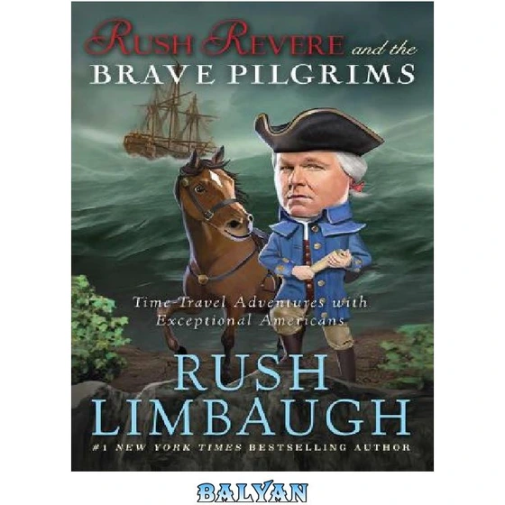 خرید و قیمت دانلود کتاب Rush Revere and the Brave Pilgrims: Time-Travel ...