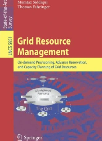 خرید و قیمت دانلود کتاب Grid Resource Management: On-demand Provisioning, Advance Reservation ...